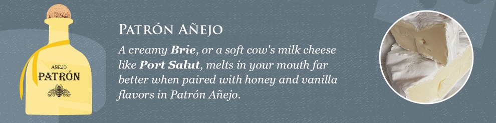 How To Pair Tequila And Cheese | PATRÓN TEQUILA